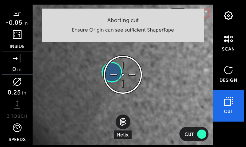 "Aborting cut - Ensure Origin can see sufficient ShaperTape" Error Message